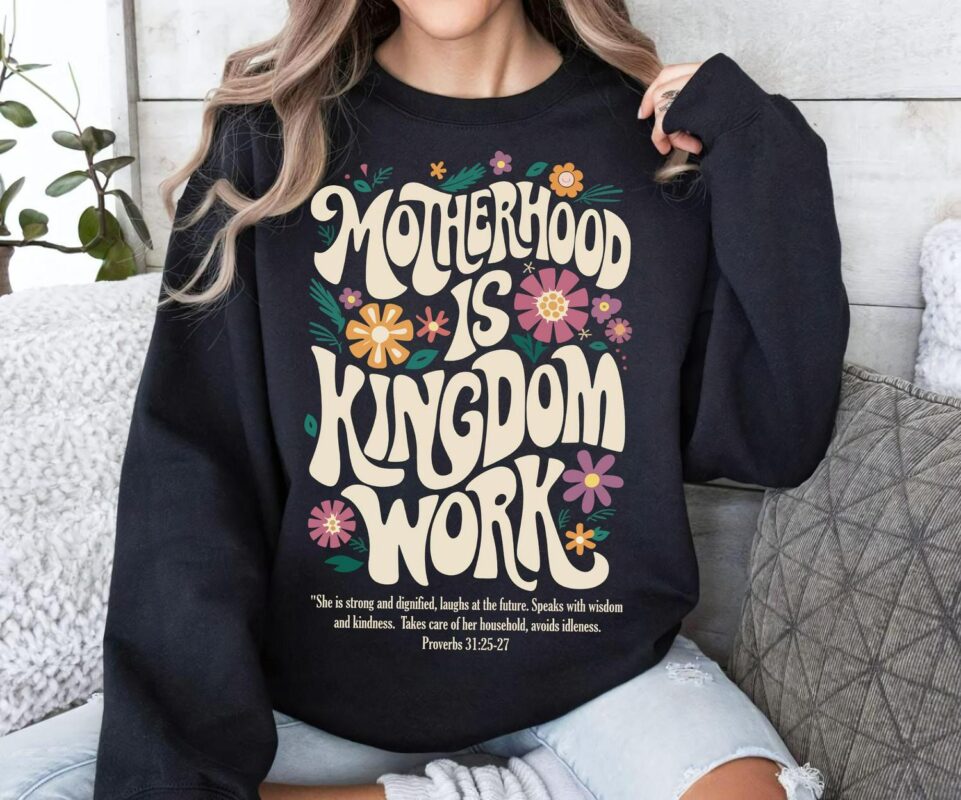 Christian Mom png,Motherhood is Kingdom Work Shirt png,Retro Christian ...
